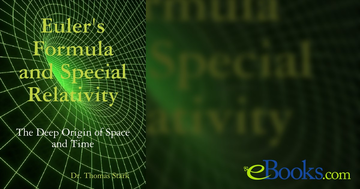 Euler's Formula and Special Relativity: The Deep Origin of Space and Time