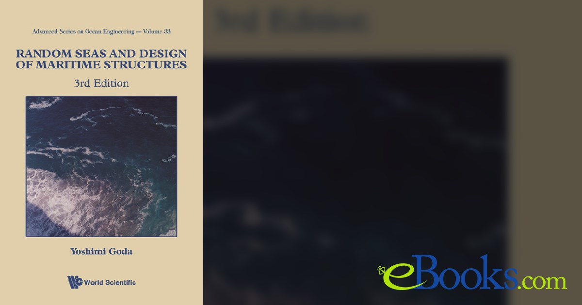 Random Seas And Design Of Maritime Structures (3rd Edition)