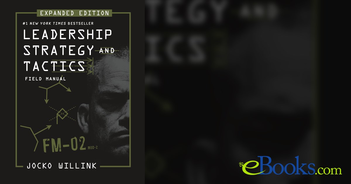 Leadership Strategy and Tactics by Jocko Willink (ebook)