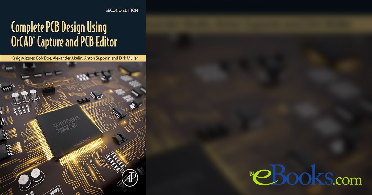 Complete PCB Design Using OrCAD Capture and PCB Editor