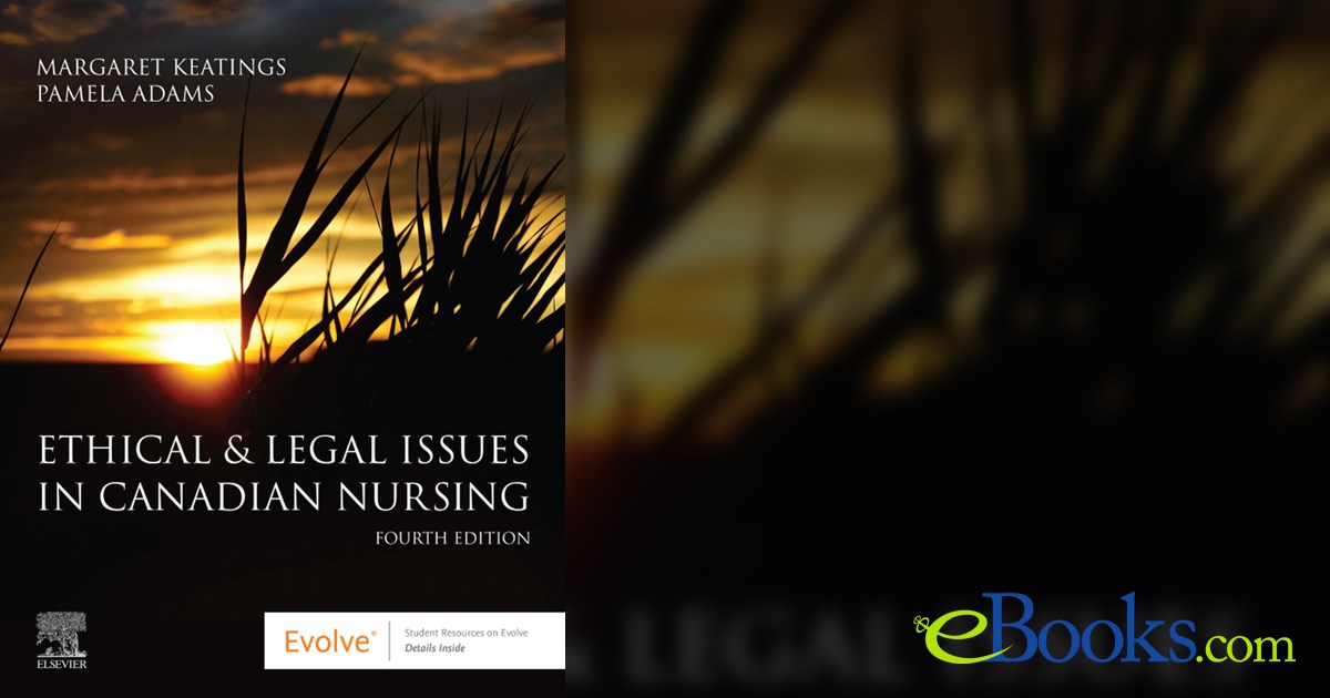 Ethical and Legal Issues in Canadian Nursing E-Book
