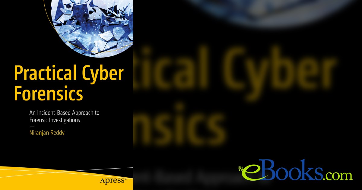 Practical Cyber Forensics by Niranjan Reddy (ebook)