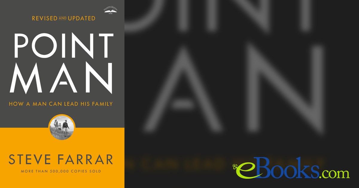 Point Man, Revised and Updated by Steve Farrar (ebook)