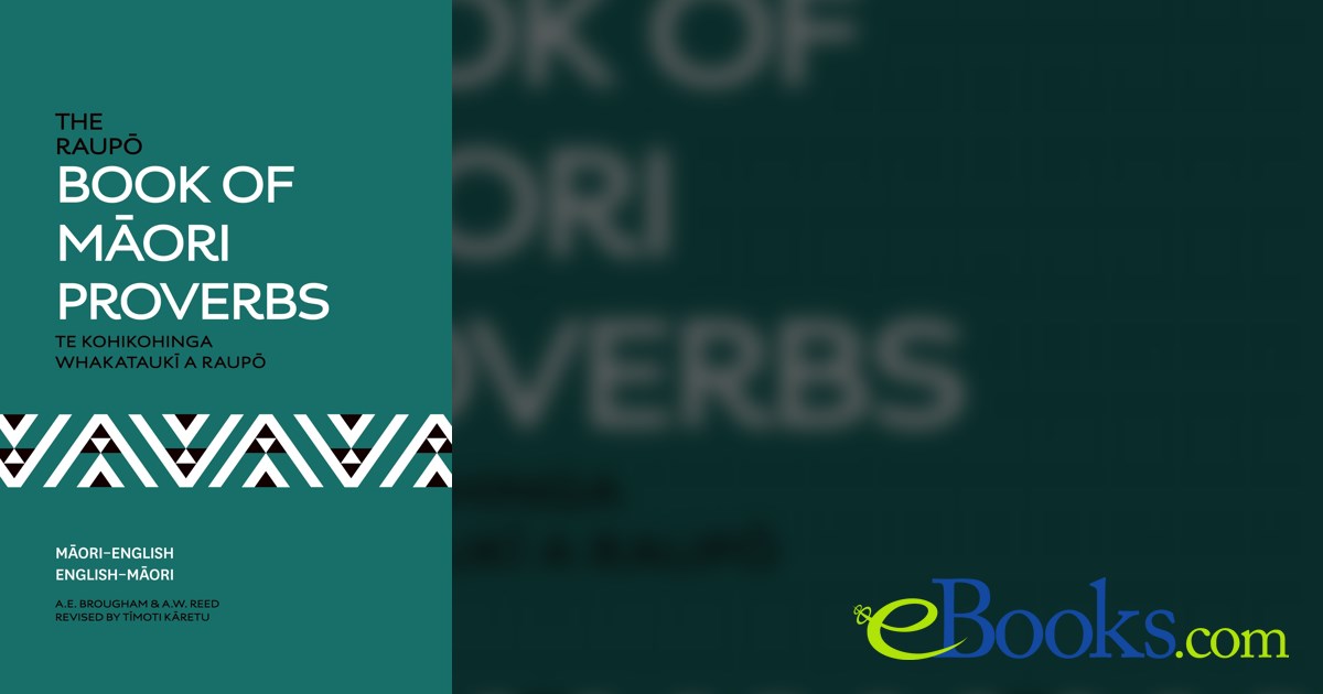 The Raupo Book of Maori Proverbs by A.W. Reed (ebook)