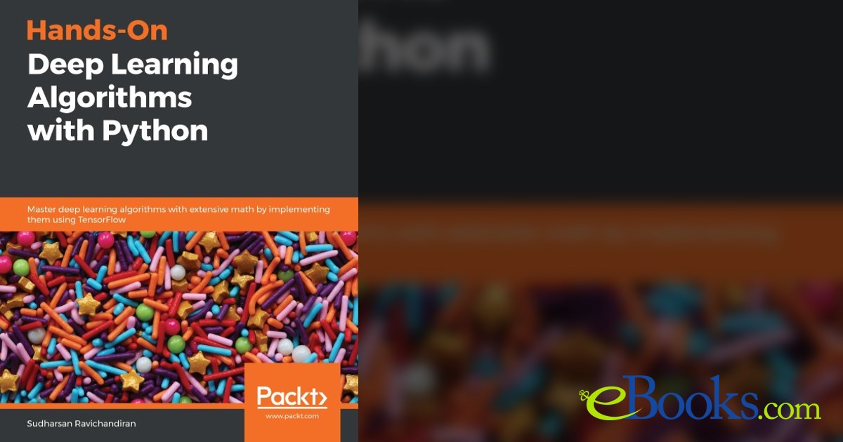 Hands-On Deep Learning Algorithms with Python