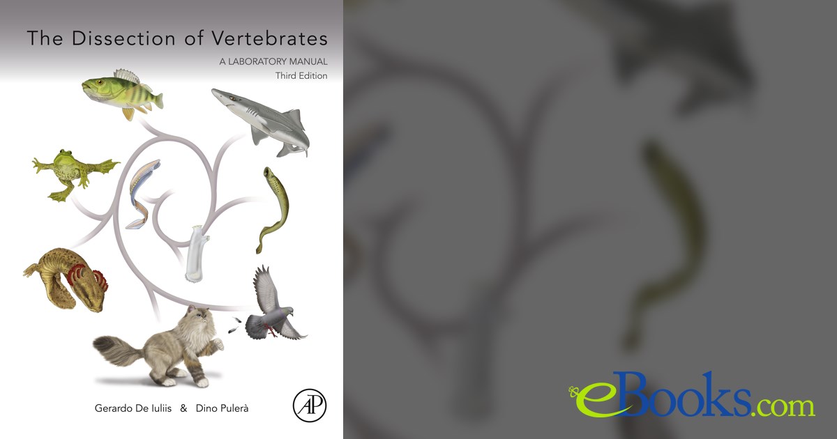The Dissection of Vertebrates (3rd ed.)