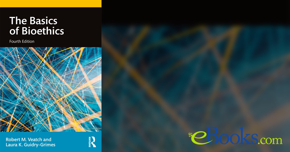 The Basics of Bioethics (4th ed.) by Laura K. Guidry-Grimes (ebook)