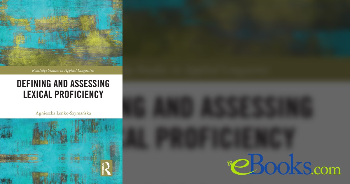 Defining and Assessing Lexical Proficiency