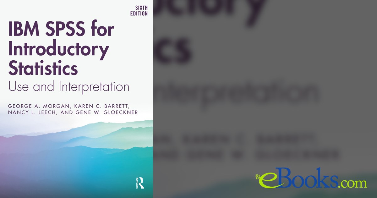 Ibm Spss For Introductory Statistics 6th Ed