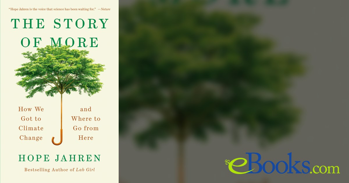 The Story of More by Hope Jahren (ebook)