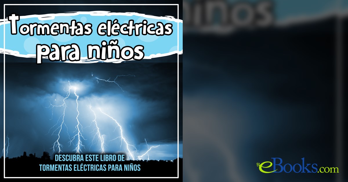 Tormentas eléctricas para niños: descubra este libro de tormentas ...