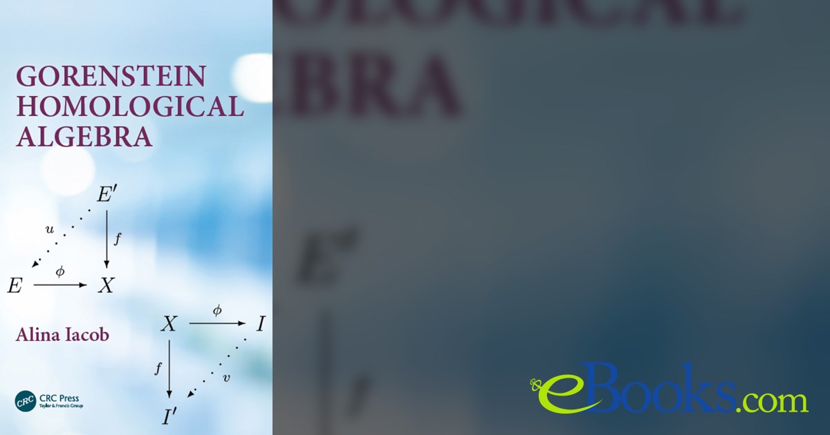 Gorenstein Homological Algebra by Alina Iacob (ebook)