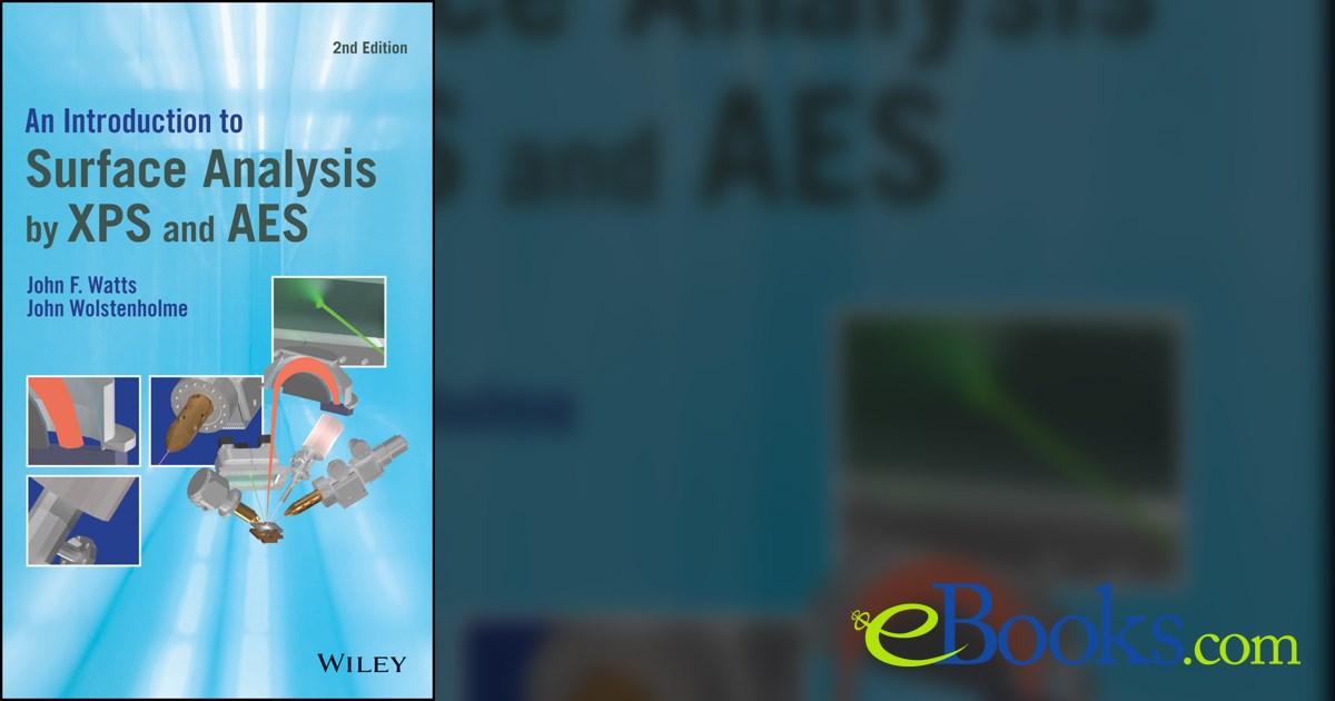 An Introduction to Surface Analysis by XPS and AES (2nd ed.)