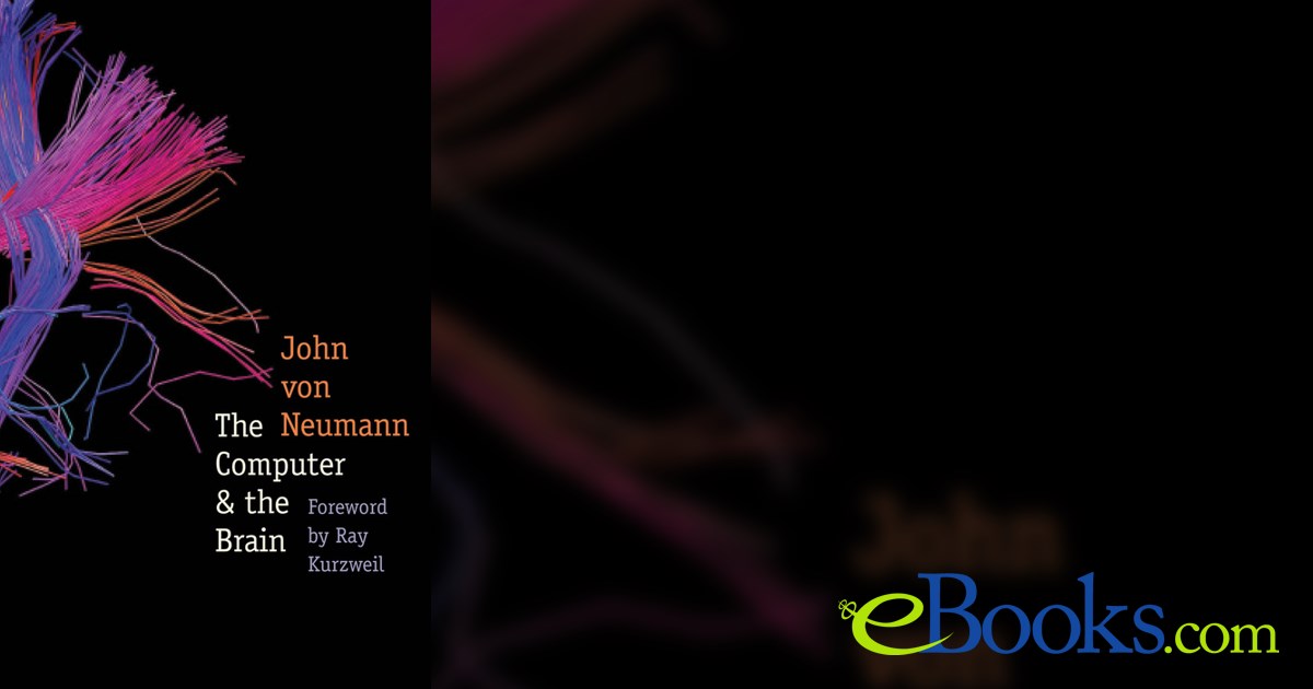 The Computer and the Brain by John von Neumann (ebook)
