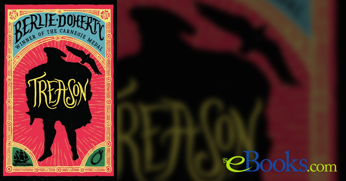 Treason by Berlie Doherty (ebook)