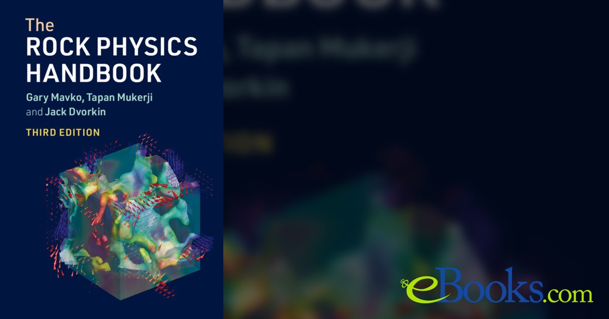 The Rock Physics Handbook (3rd ed.) by Gary Mavko (ebook)