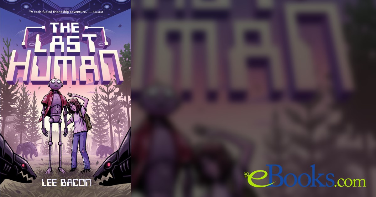 The Last Human by Lee Bacon (ebook)