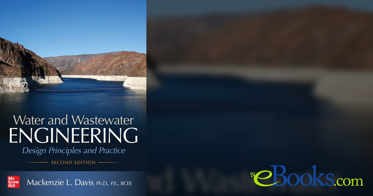 Water and Wastewater Engineering: Design Principles and Practice ...