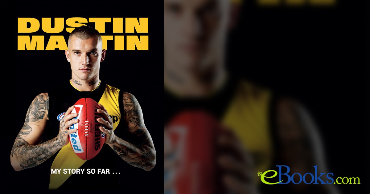 Dustin Martin by Dustin Martin (ebook)