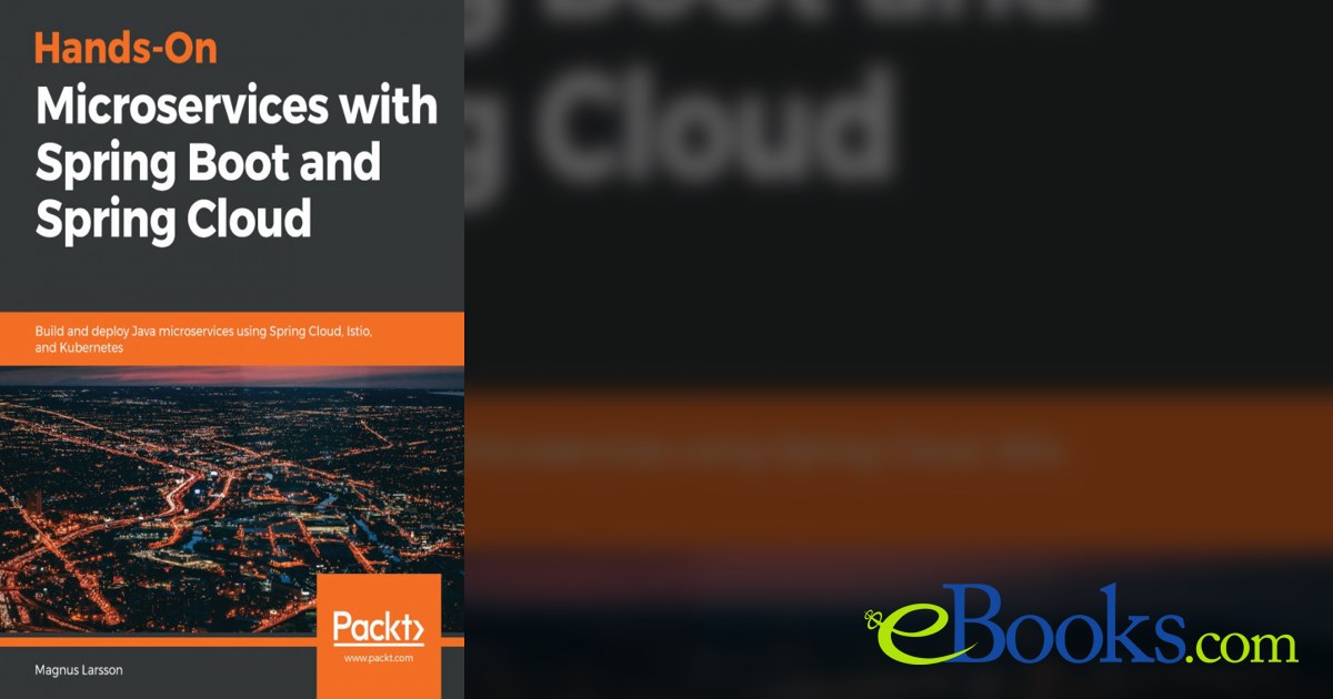 Hands-On Microservices with Spring Boot and Spring Cloud