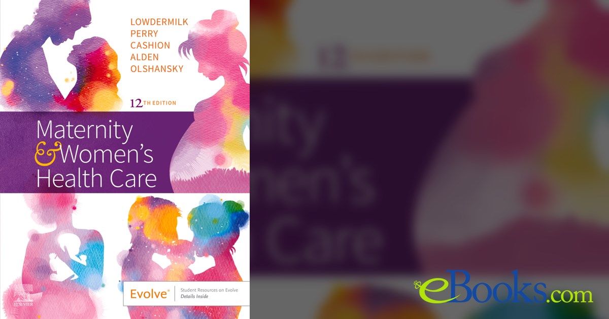 Maternity and Women's Health Care E-Book (12th ed.)