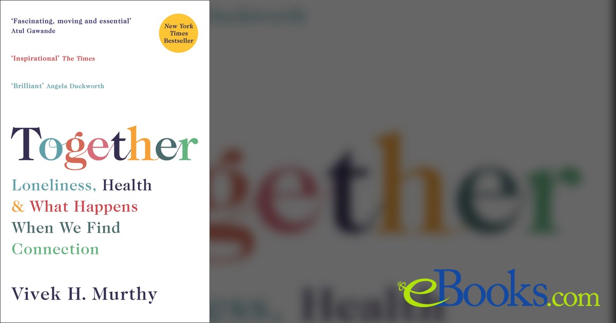 Together by Vivek H Murthy (ebook)