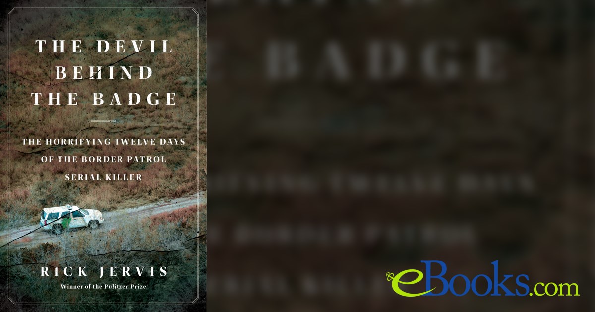 The Devil Behind the Badge by Rick Jervis (ebook)