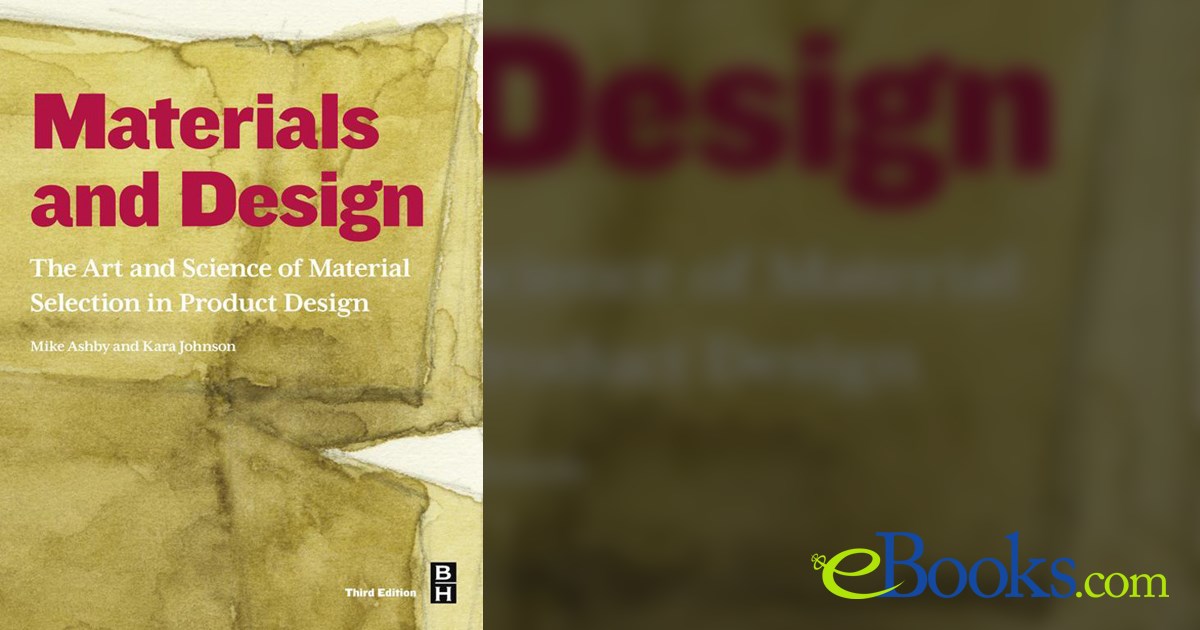 Materials and Design (3rd ed.) by Michael F. Ashby (ebook)