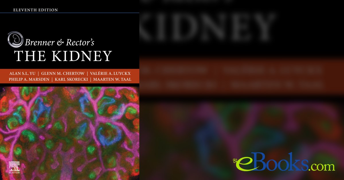 Brenner and Rector's The Kidney E-Book (11th ed.)