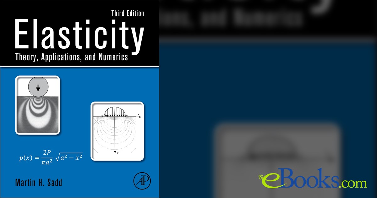 Elasticity (3rd ed.) by Martin H. Sadd Ph.D. (ebook)