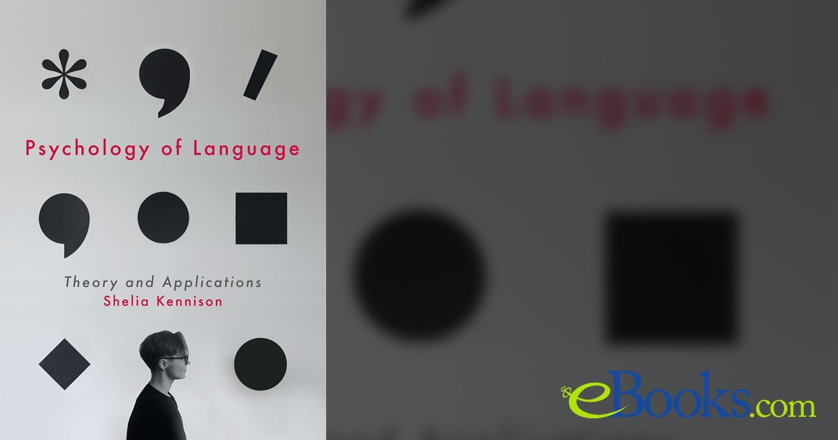 Psychology of Language by Shelia Kennison (ebook)