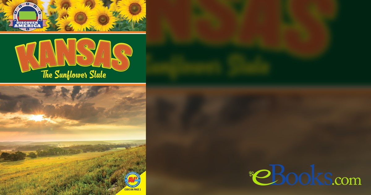 Kansas: The Sunflower State by Jennifer Nault (ebook)