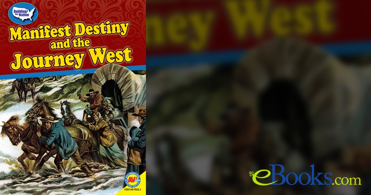Manifest Destiny and the Journey West