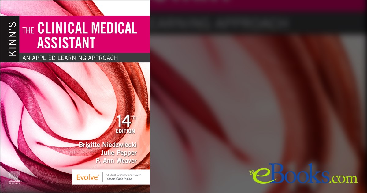 Kinn's The Clinical Medical Assistant - E-Book (14th ed.)