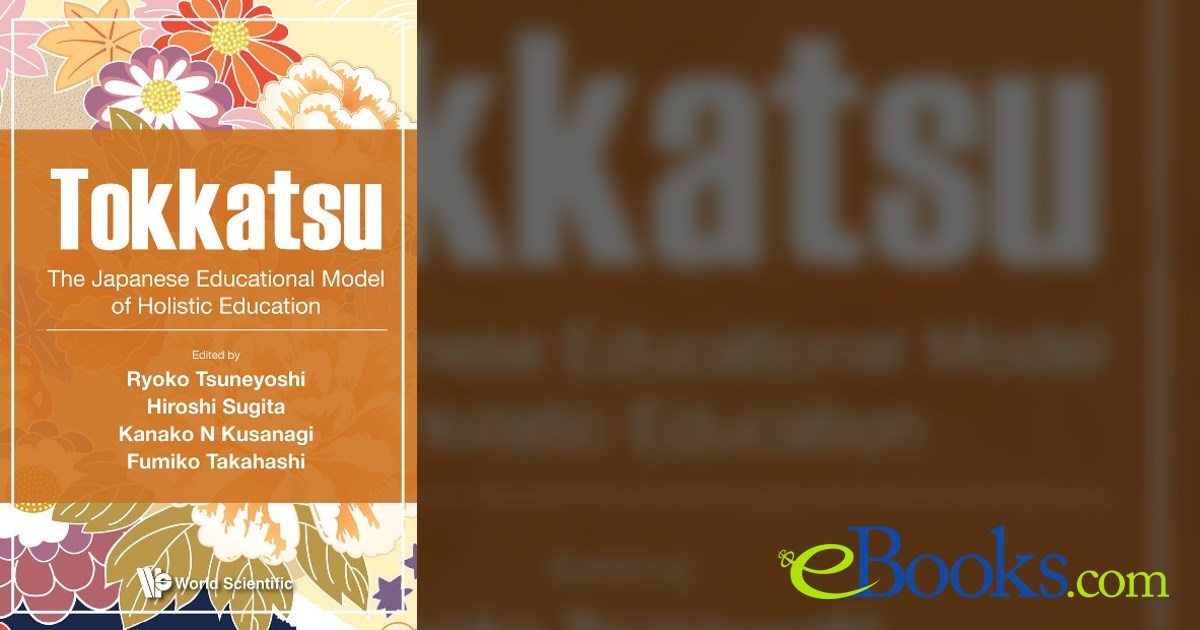 Tokkatsu: The Japanese Educational Model Of Holistic Education