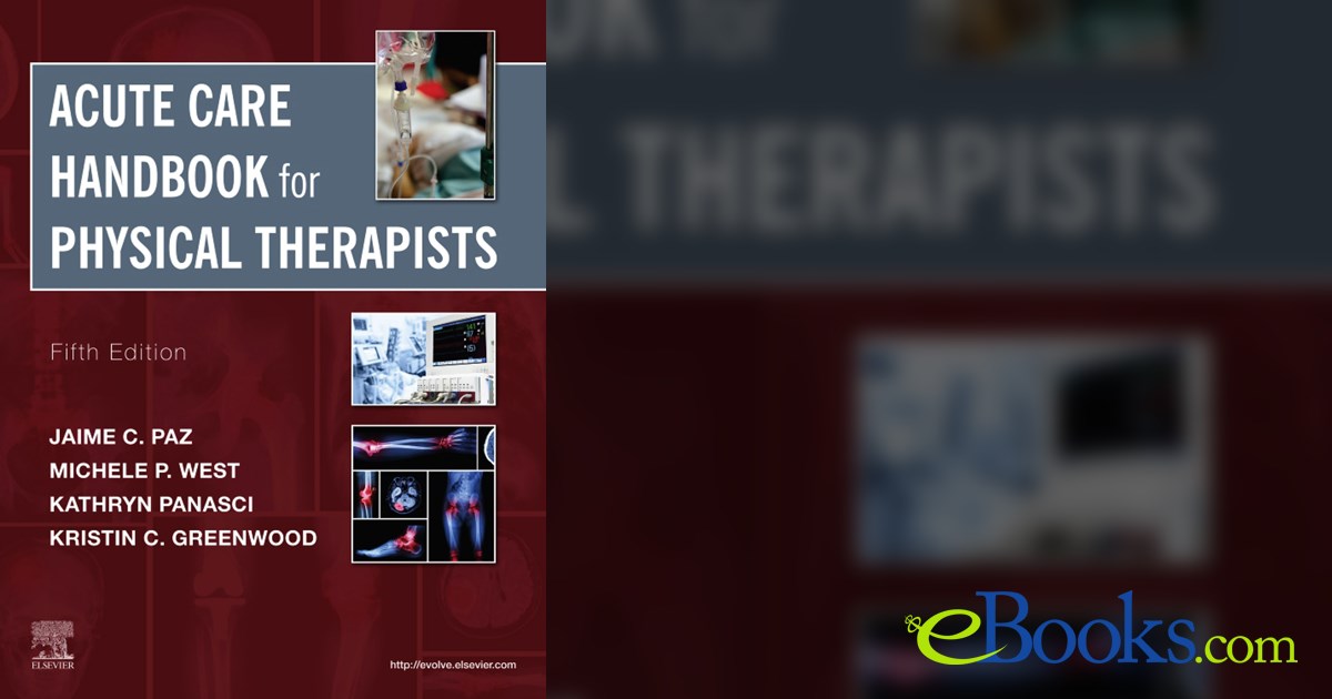 Acute Care Handbook for Physical Therapists E-Book (5th ed.)