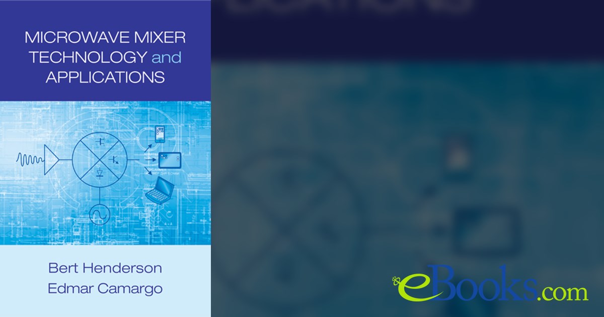 Microwave Mixer Technology and Applications