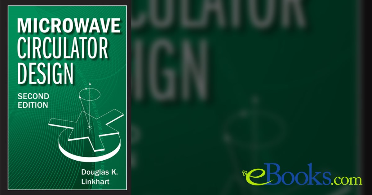 Microwave Circulator Design (2nd ed.) by Douglas K. Linkhart (ebook)