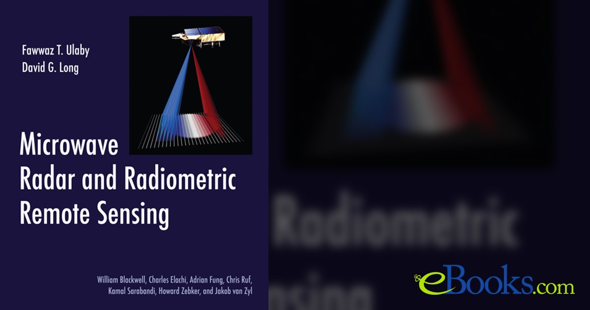 Microwave Radar and Radiometric Remote Sensing