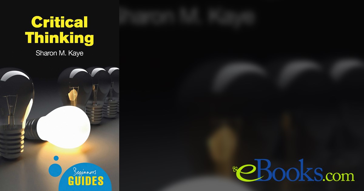 Critical Thinking by Sharon M. Kaye (ebook)