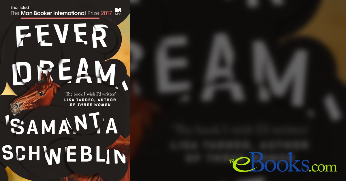 Fever Dream by Samanta Schweblin (ebook)
