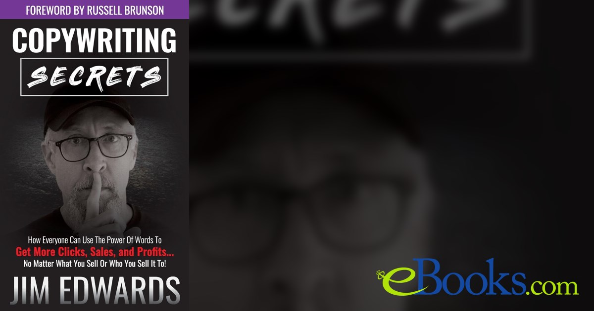 Copywriting Secrets by Jim Edwards (ebook)
