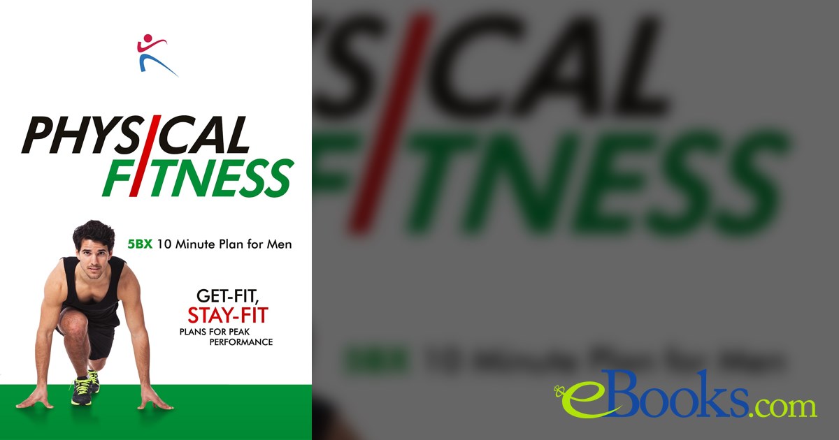 Physical Fitness 5BX 11 Minute Plan For Men by Robert Duffy (ebook)