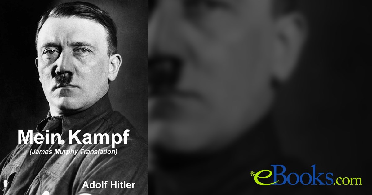 Mein Kampf (James Murphy Translation) by Adolf Hitler (ebook)