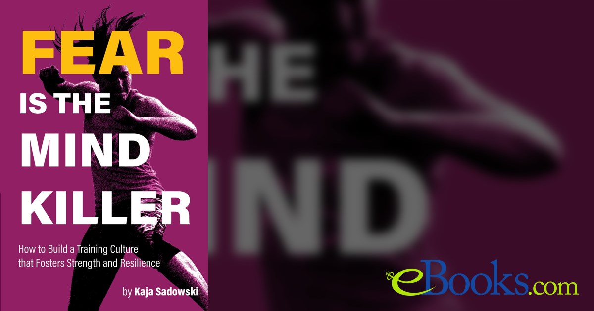 Fear is the Mind Killer by Kaja Sadowski (ebook)