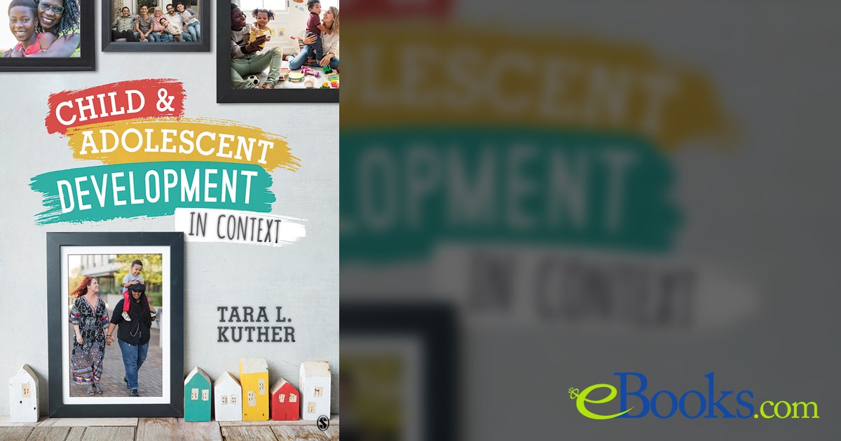 Child and Adolescent Development in Context