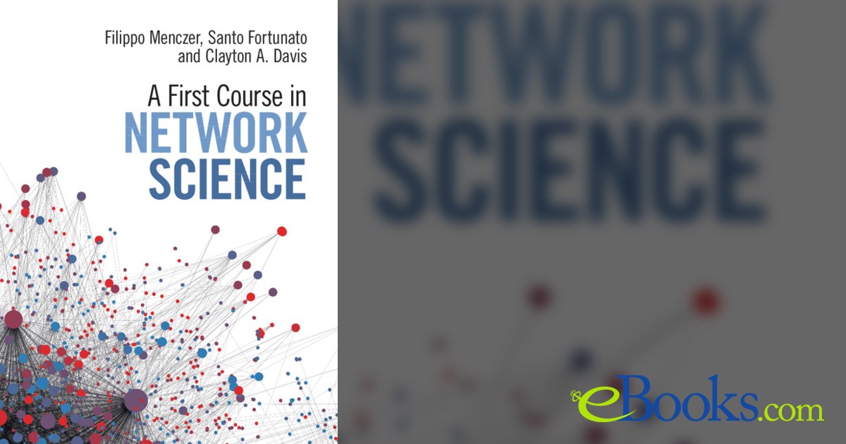 A First Course in Network Science by Filippo Menczer (ebook)