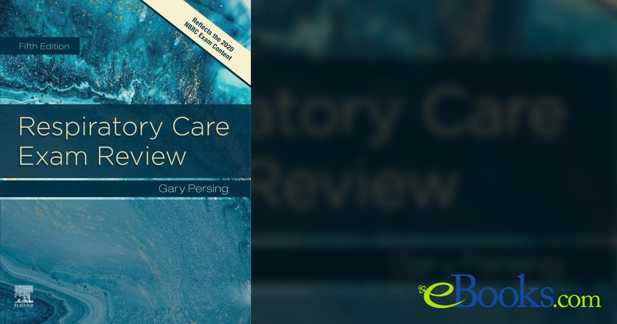 Respiratory Care Exam Review - E-Book (5th ed.)