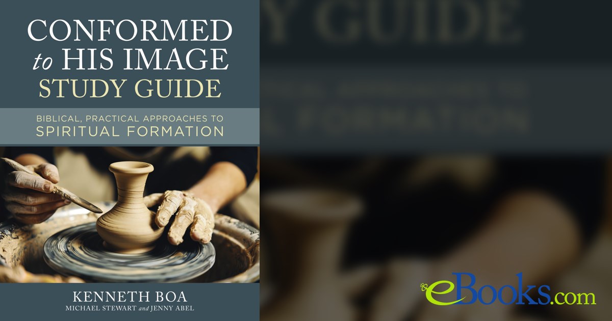 Conformed to His Image Study Guide by Kenneth D. Boa (ebook)