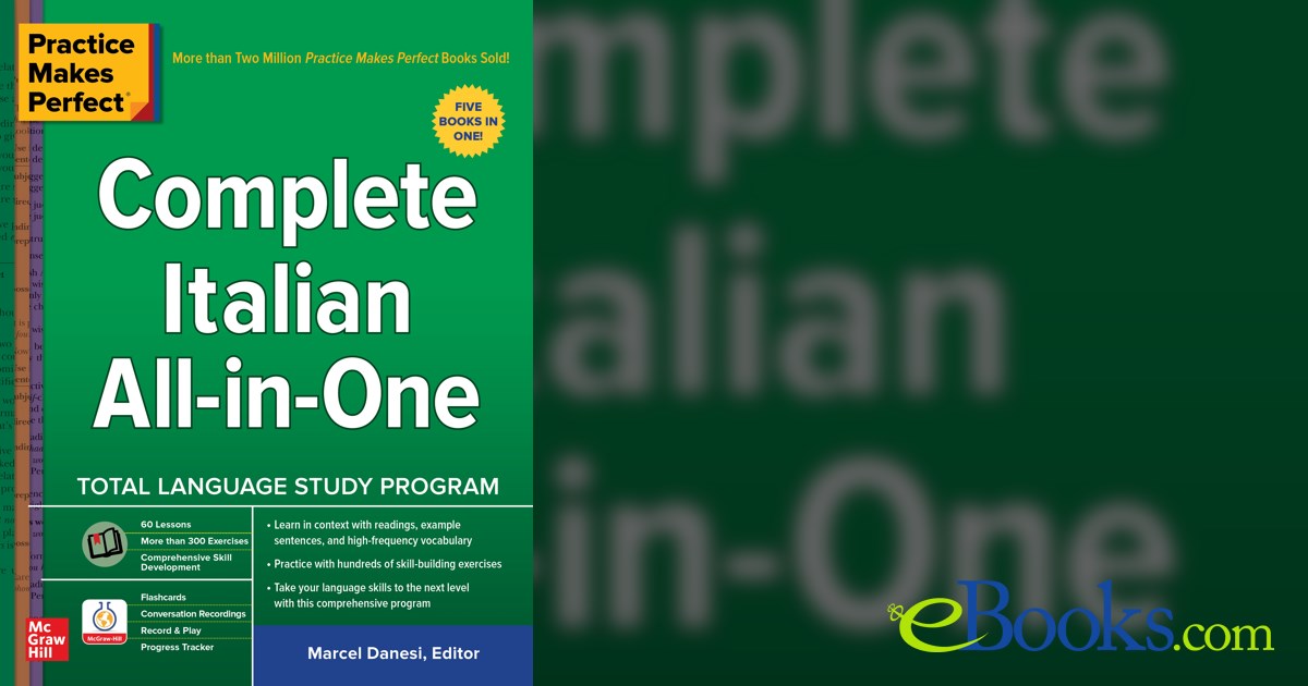 Practice Makes Perfect: Complete Italian All-in-One